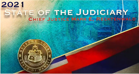 Judiciary | Now Available: Video of Chief Justice’s 2021 State of the ...